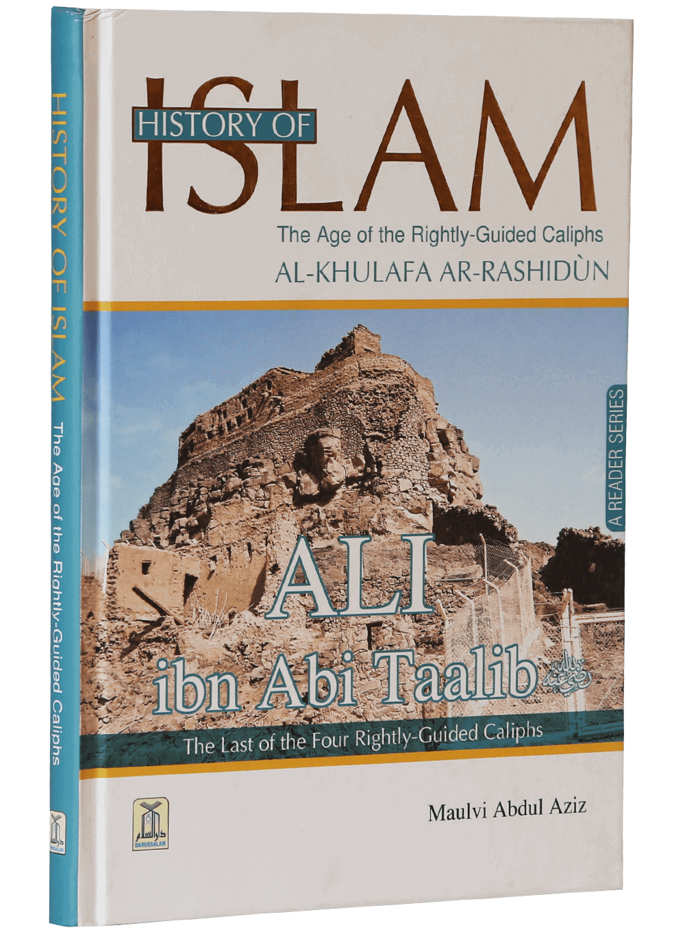 History of Islam - Ali Ibn Abi Taalib - Maulivi Abdul Aziz | Wafilife