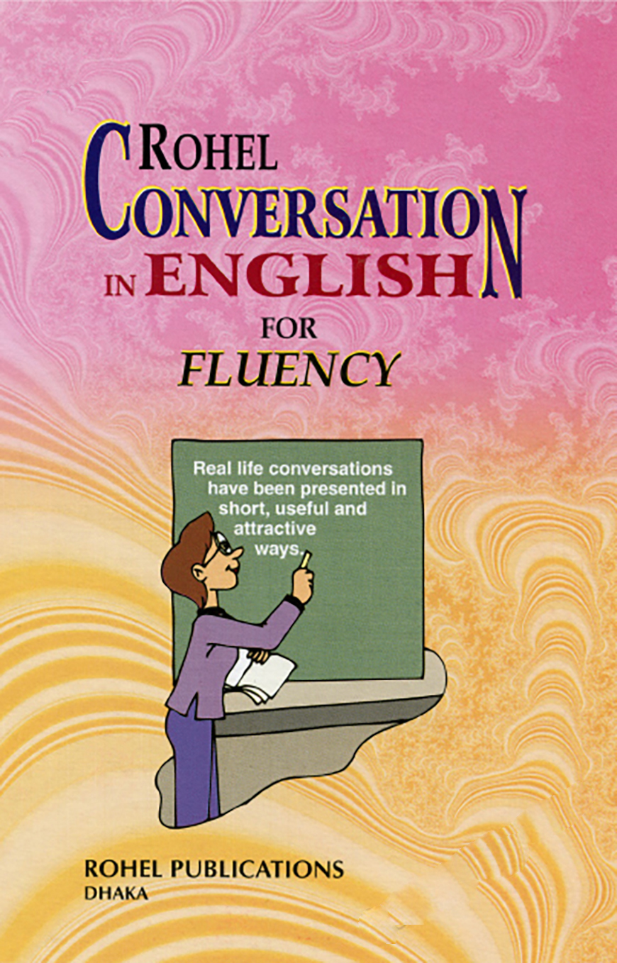Rohel Conversation in English for Fluency - Md. Safiur Rahman | রোহেল ...