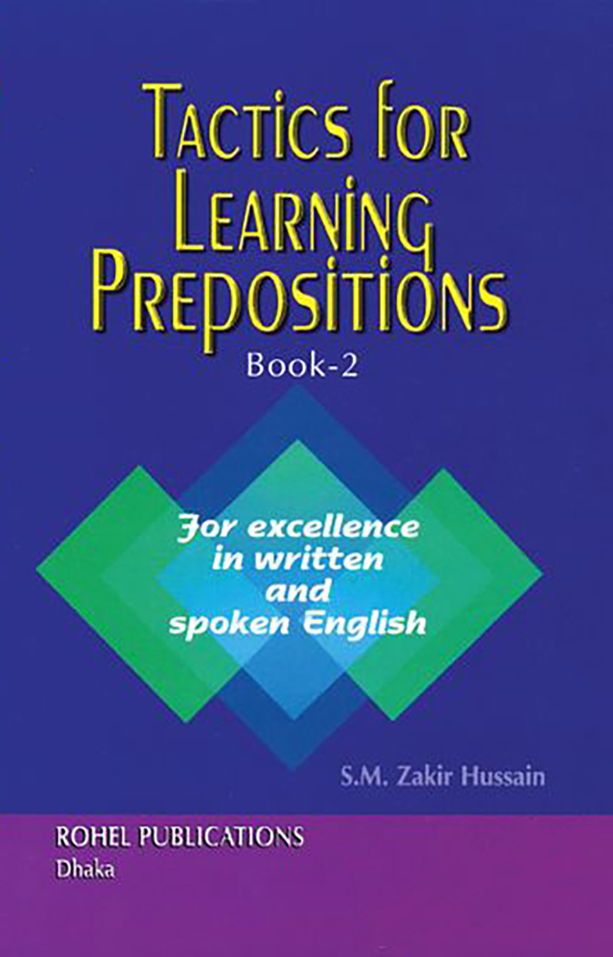 Tactics for Learning Prepositions (Books-2 ) - Prepositions(2) - S. M ...