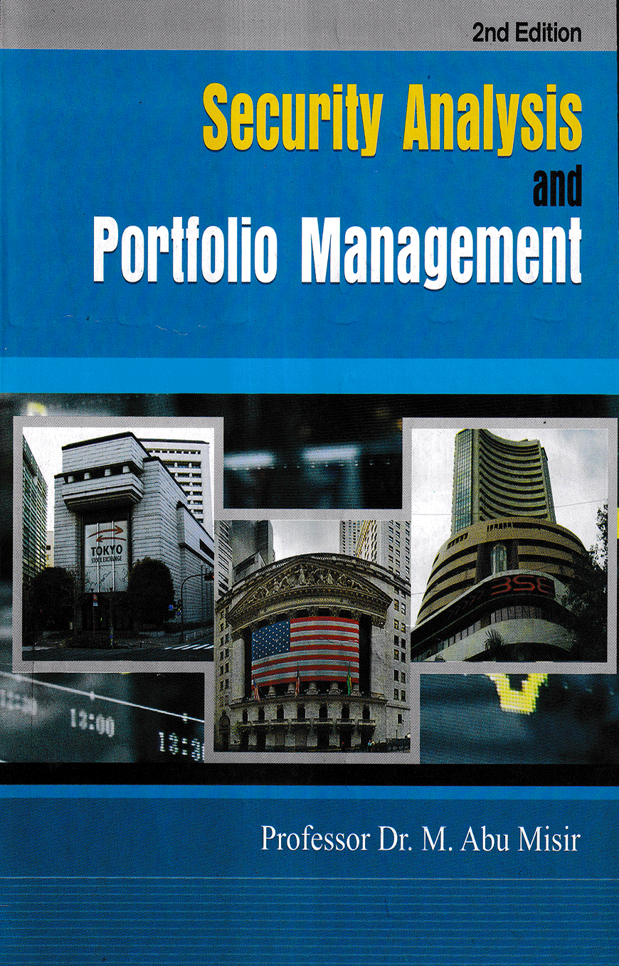 Security Analysis And Portfolio Management Professor Dr M Abu Misir security-analysis-and-portfolio-management-professor-dr-m-abu-misir