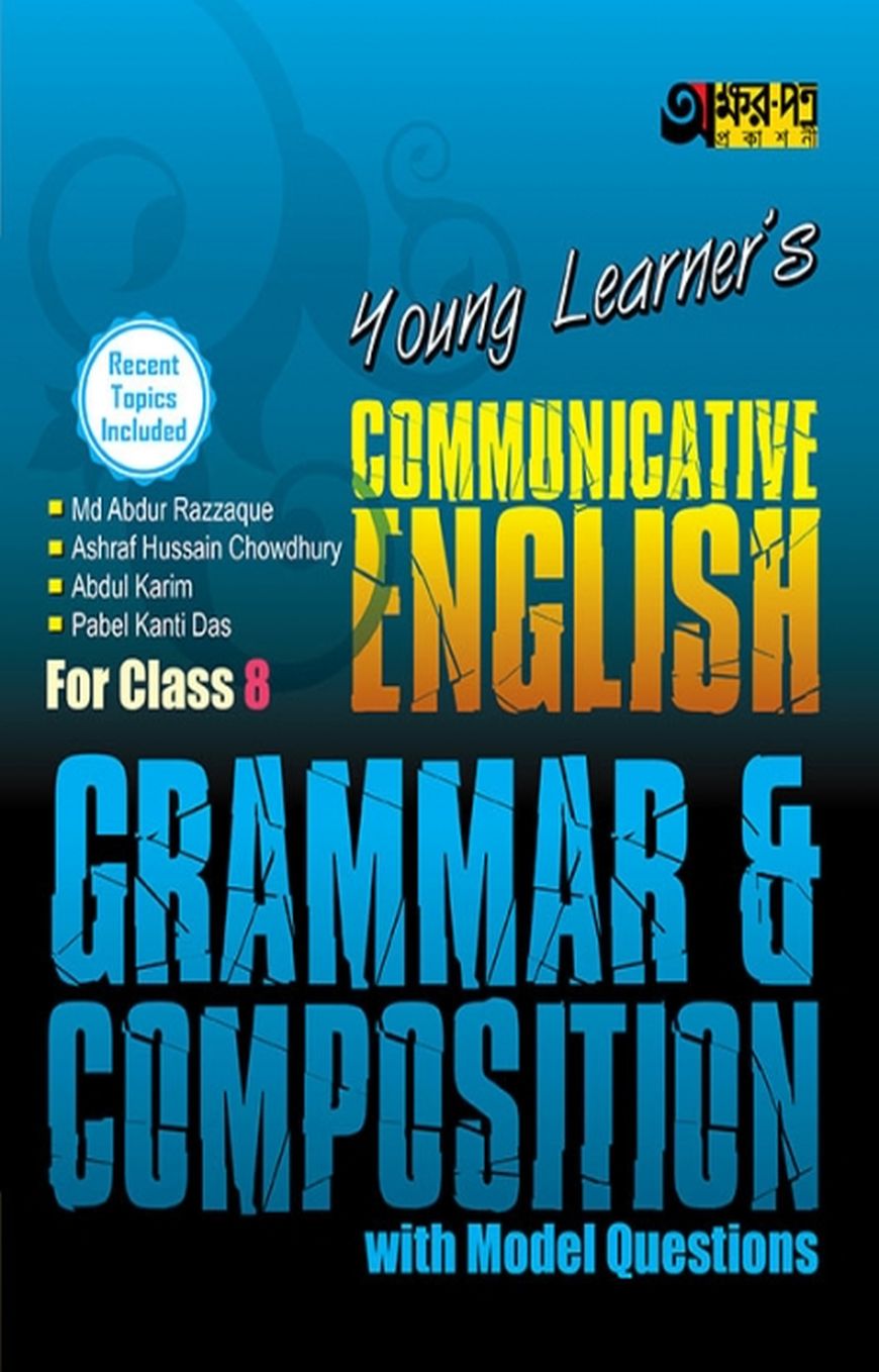 Young Learner's Communicative English Grammar - With Model Question (Class 8) - Md. Abdur Razzak ...