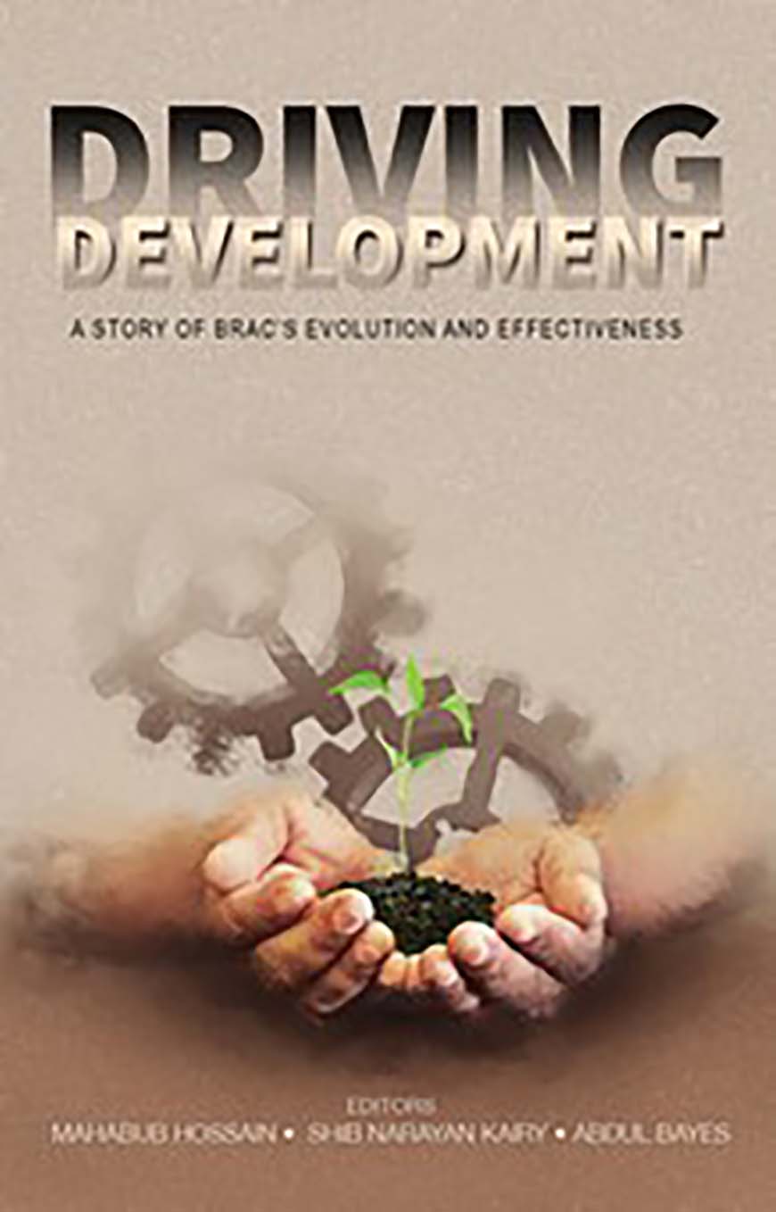 Driving Development: A Story of BRACs Evolution and Effectiveness ...