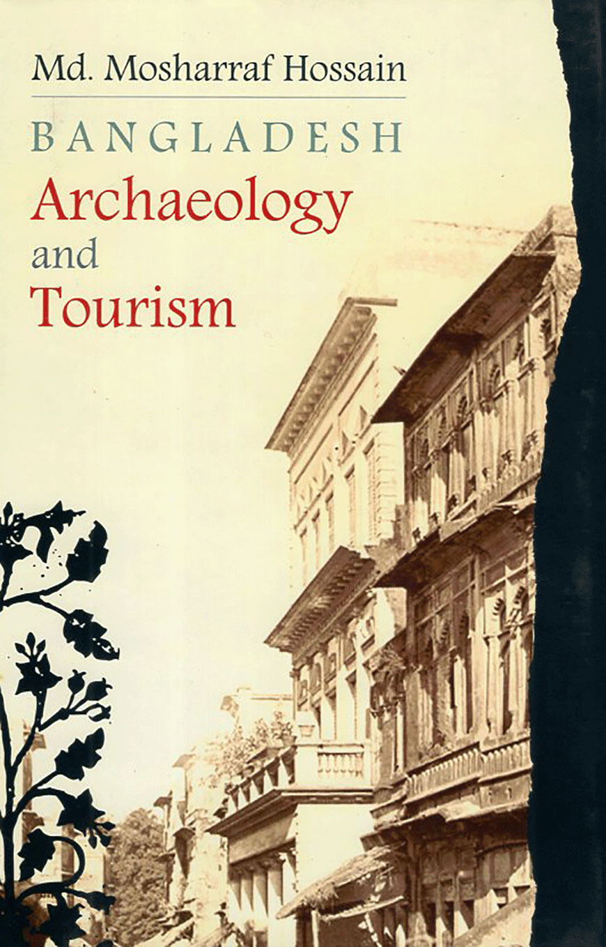 Bangladesh archaeology and tourism - Md. Mosharraf Hossain | Bangladesh ...